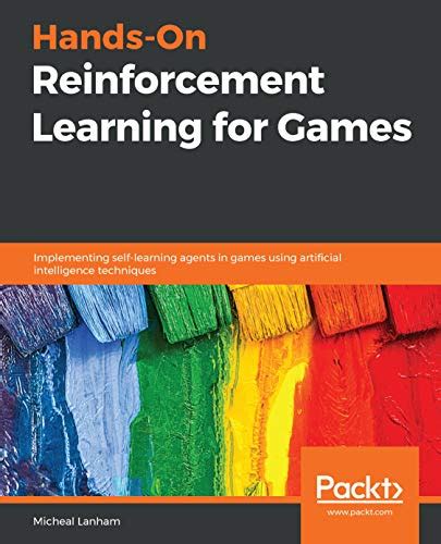 hands on reinforcement learning for games implementing