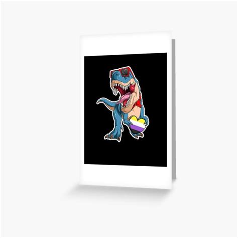 Non Binary T Rex Non Binary Tyrannosaurus Rex Greeting Card By