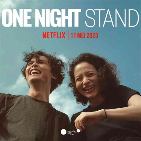 Review Film One Night Stand 2021 Bukan Sekadar Kisah Cinta Singkat