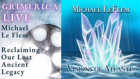 Michael Le Flem. Visions of Atlantis. Reclaiming our Lost Ancient Legacy - YouTube