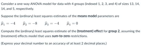 Solved Consider A One Way Anova Model For Data With 4 Groups