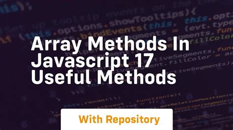 Array Methods In Javascript 17 Useful Methods Youtube