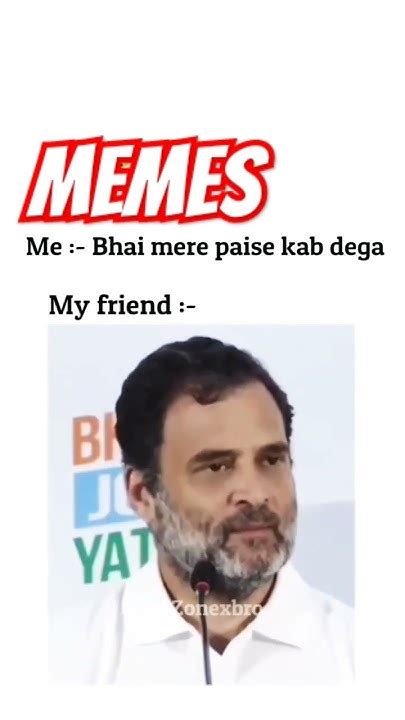 Bhai Paise Kab Dega Memes Mems Shorts Funny Youtubeshorts Viral
