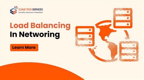 Load Balancing In Networking Cloud Tech Services
