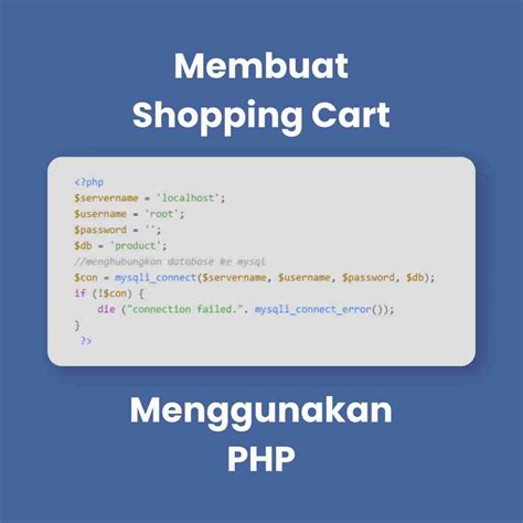 Tutorial Membuat Shopping Cart Menggunakan Php By Teknosejahtera