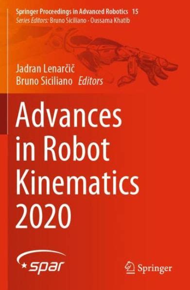 Advances In Robot Kinematics 2020 By Jadran Lenarcic Paperback