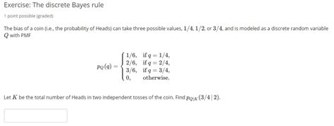 Solved Exercise The Discrete Bayes Rule 1point Possible