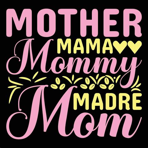 Mother Mama Mommy Madre Mom Shirt Print Template 26264917 Vector Art At