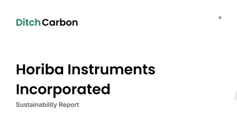 Horiba Instruments Incorporated Sustainability Report Ditchcarbon