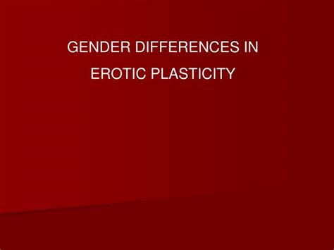 PPT GENDER DIFFERENCES IN EROTIC PLASTICITY PowerPoint Presentation Free Download ID