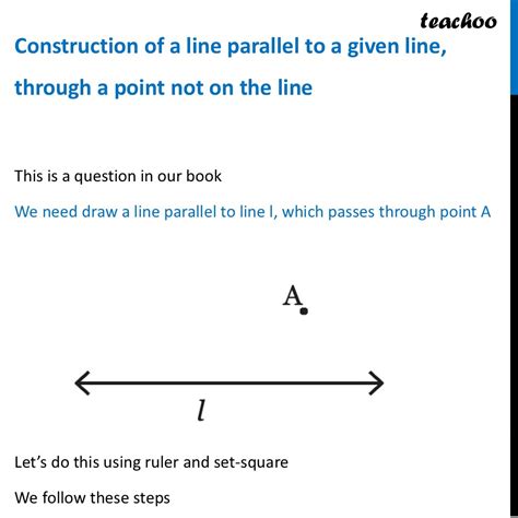 Construction Of A Line Parallel To A Given Line Through A Point Not