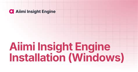 Aiimi Insight Engine Installation Windows Aiimi Insight Engine