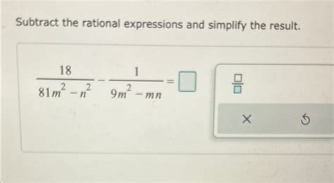 Solved Subtract The Rational Expressions And Simplify The