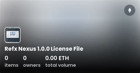 Refx Nexus 1 0 0 License File Collection OpenSea