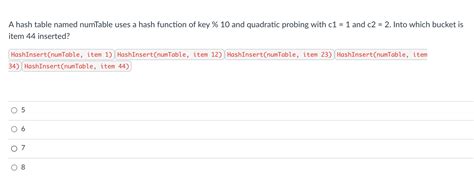 Solved A Hash Table Named NumTable Uses A Hash Function Chegg