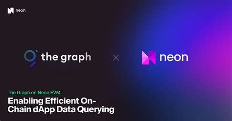 The Graph On Neon Evm Enabling Efficient On Chain Dapp Data Querying By Neon Labs Neon Labs