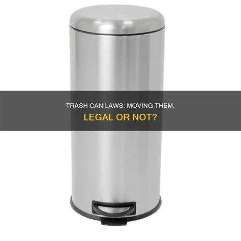 Trash Can Laws Moving Them Legal Or Not Lawshun