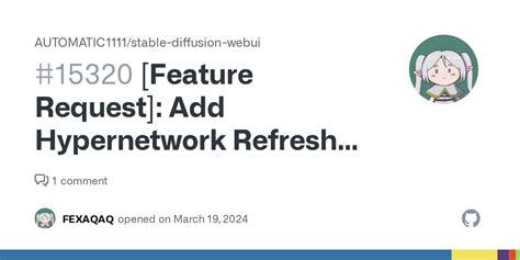 Feature Request Add Hypernetwork Refresh Api For Api Mode · Issue
