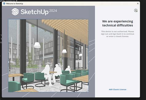 Is Anyone Else Having Issues Loading Windows Sketchup 24 With Not Being Authorised Sketchup