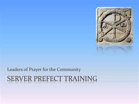 Server Prefect Training Updated 113018 Pptx Christianity