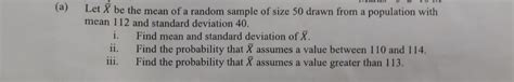 solved let xˉ be the mean of a random sample of size 50