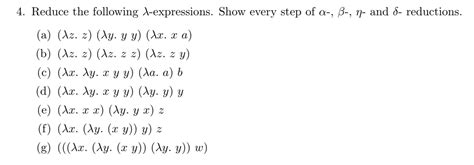 Solved Reduce the following λ expressions Show every Chegg