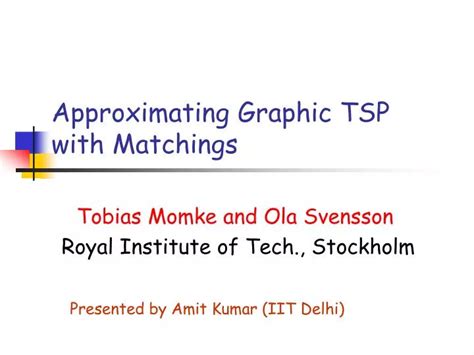 Ppt Approximating Graphic Tsp With Matchings Powerpoint Presentation