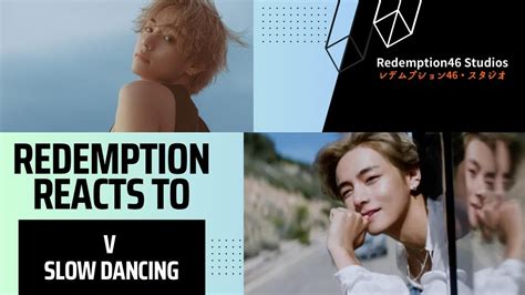 BTS V Slow Dancing Official MV Redemption Reacts YouTube