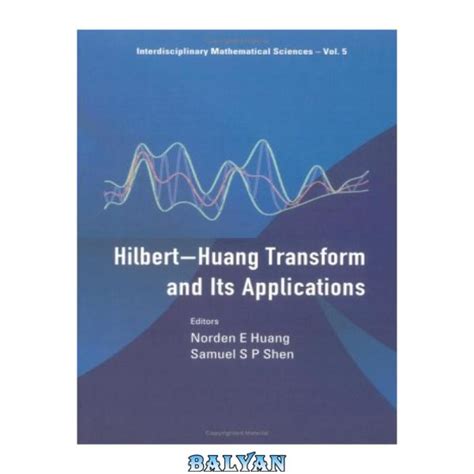 دانلود کتاب The Hilbert Huang Transform And Its Applications بلیان