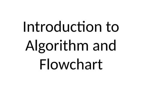 Algorithmandflowchartpresentationpptx