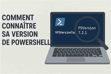 Comment Connaître Sa Version Powershell Rapidement