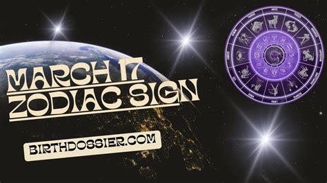 March 17 Zodiac Sign Exploring The Traits And Characteristics Of
