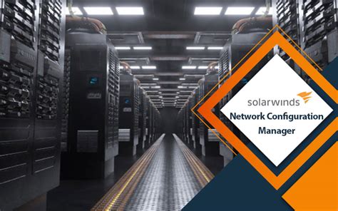 دوره Solarwinds Network Configuration Manager