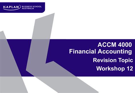 Accm 4000 Financial Accounting Revision Workshop