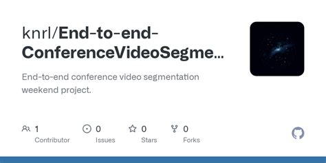 Github Knrlend To End Conferencevideosegmentation Project End To