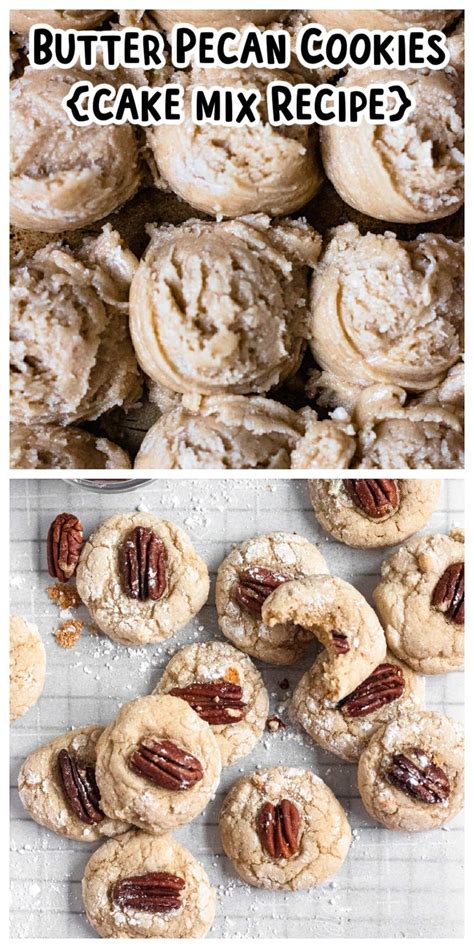 Butter Pecan Cake Mix Cookies Recipe Butter Pecan Butter Pecan