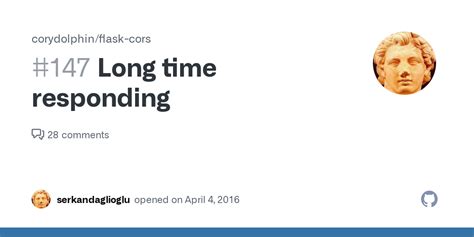 long time responding · issue 147 · corydolphin flask cors · github