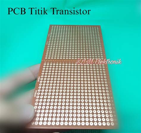 Pcb Titik Transistor Pcb 001 Pcb Titik Lazada Indonesia