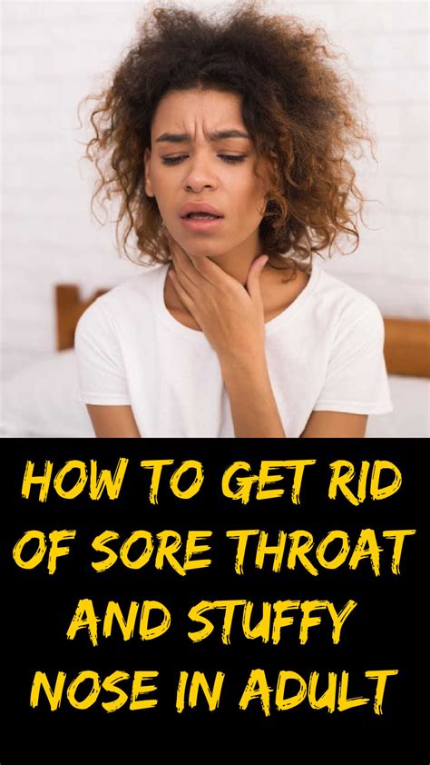 12 Home Remedies To Get Rid Of Sore Throat And Stuffy Nose In Adult