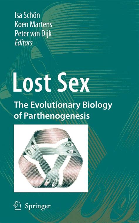 Lost Sex The Evolutionary Biology Of Parthenogenesis Nhbs Academic