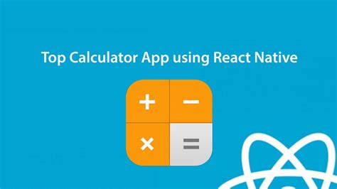 Top Calculator App Using React Native