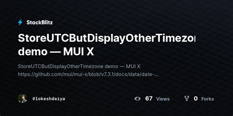 StoreUTCButDisplayOtherTimezone Demo MUI X StackBlitz