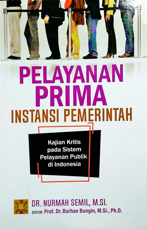 Konsep Pelayanan Prima Pengertian Prinsip Indikator Dan Implementasinya Gramedia Literasi