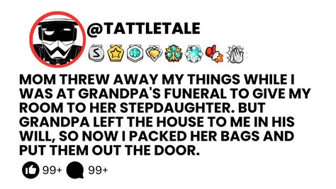Mom Threw Away My Things While I Was At Grandpas Funeral To Give My