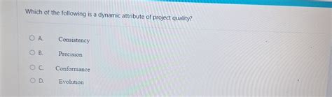 Solved Which Of The Following Is A Dynamic Attribute Of