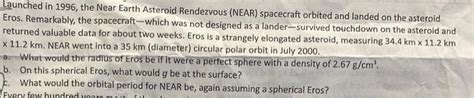 Solved Launched In 1996 The Near Earth Asteroid Rendezvous