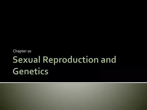 Ppt Sexual Reproduction And Genetics Powerpoint Presentation Free