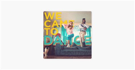 ‎we Came To Dance Album By Scottdw Apple Music