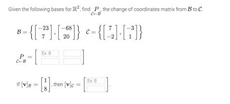 Solved Given The Following Bases For R2 ﻿find Clarrb