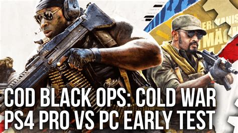 COD Black Ops Cold War PS4 Pro Beta A Match For PC Max Settings